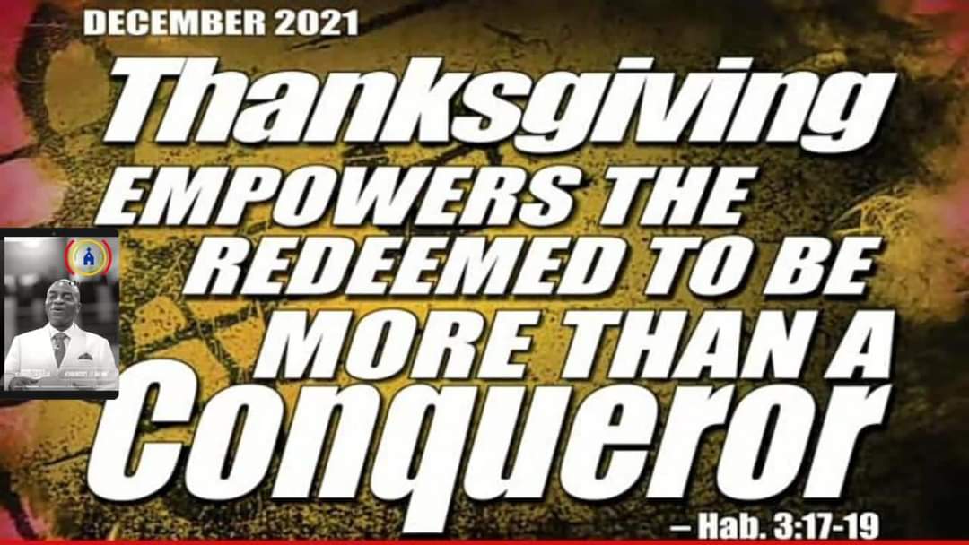 PROPHETIC FOCUS FOR THE MONTH OF DECEMEBER 2021: THANKSGIVING EMPOWERS ...